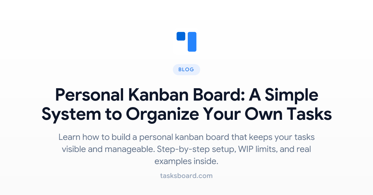 Personal Kanban Board: A Simple System to Organize Your Own Tasks